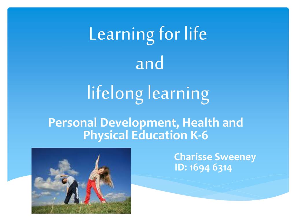PPT - Learning for life and lifelong learning PowerPoint Presentation ...