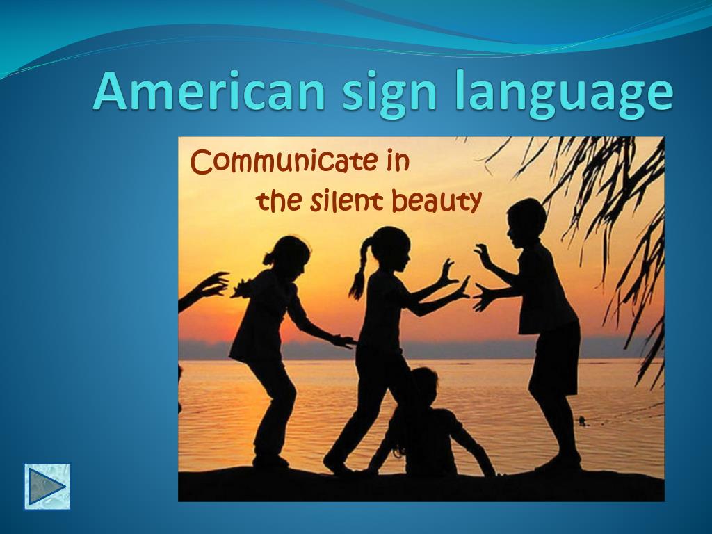 PPT - American sign language PowerPoint Presentation, free download ...