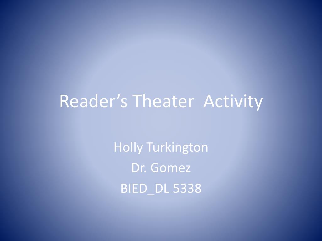 PPT - Reader’s Theater Activity PowerPoint Presentation, free download ...