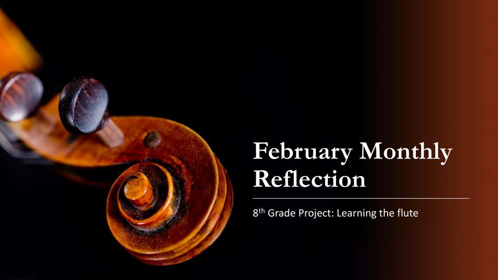 PPT - February Monthly Reflection PowerPoint Presentation, free ...