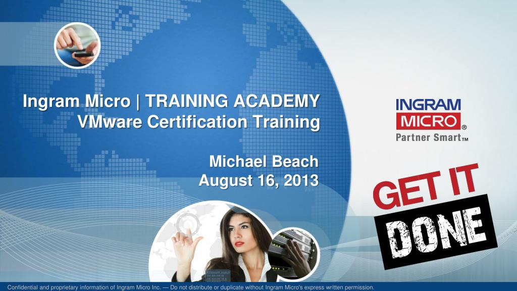 PPT - Ingram Micro | TRAINING ACADEMY VMware Certification Training ...