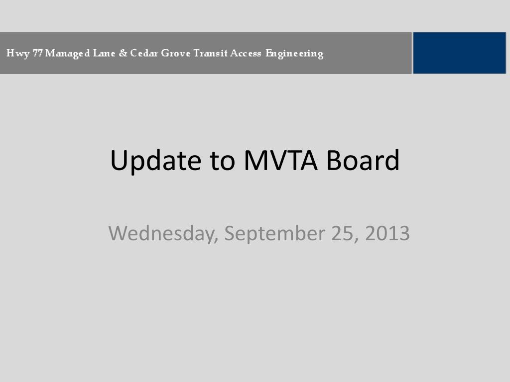 PPT - Update to MVTA Board PowerPoint Presentation, free download - ID ...