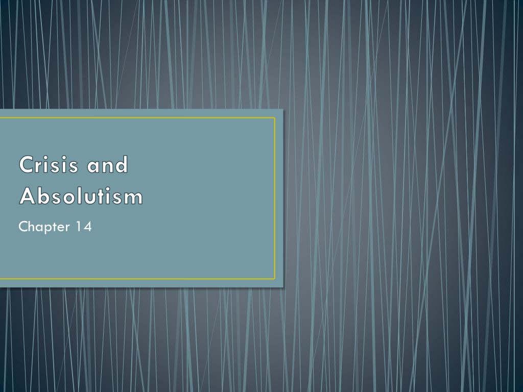 PPT - Crisis and Absolutism PowerPoint Presentation, free download - ID ...