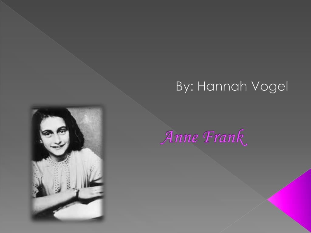 PPT - Anne Frank PowerPoint Presentation, free download - ID:3175965