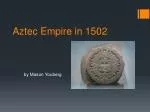 PPT - Aztec Empire PowerPoint Presentation, free download - ID:4727991