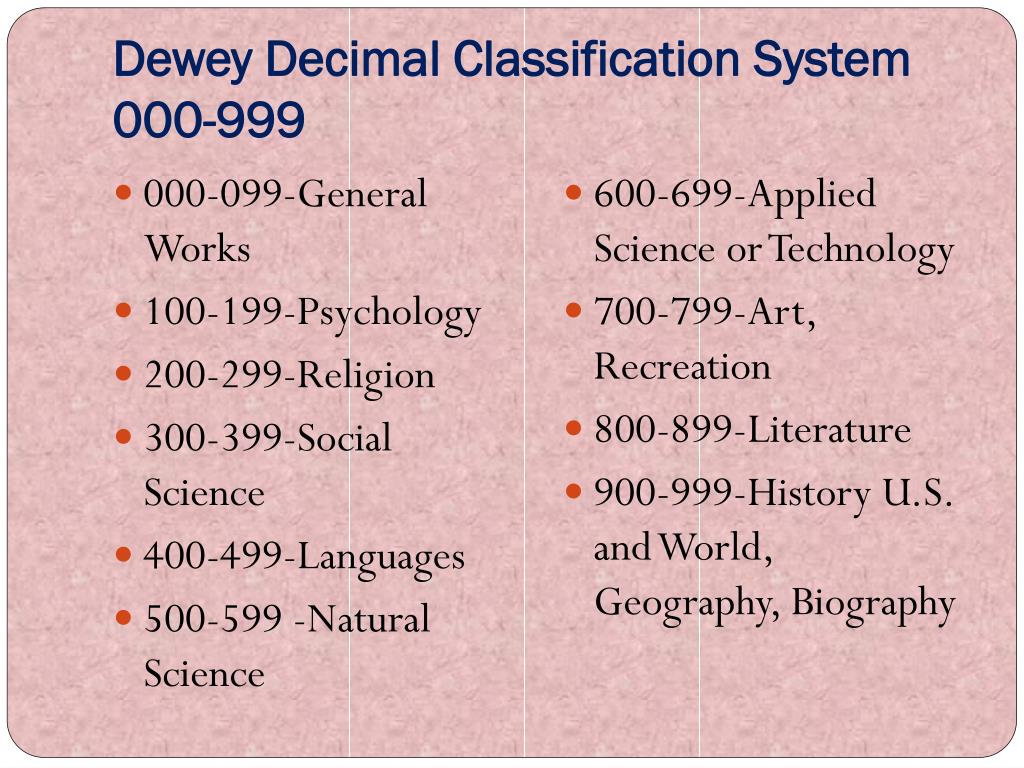 PPT - Dewey Decimal Classification System 000-999 PowerPoint ...