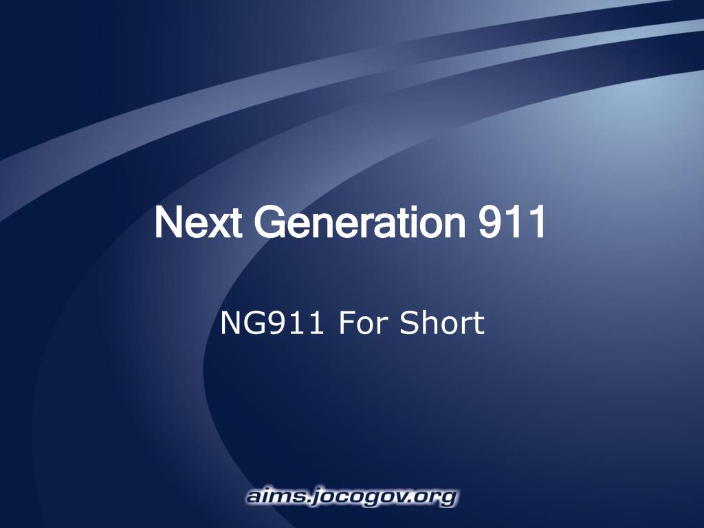 PPT - Next Generation 911 PowerPoint Presentation, free download - ID ...