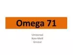 PPT - Omega 7 PowerPoint Presentation, free download - ID:11957307