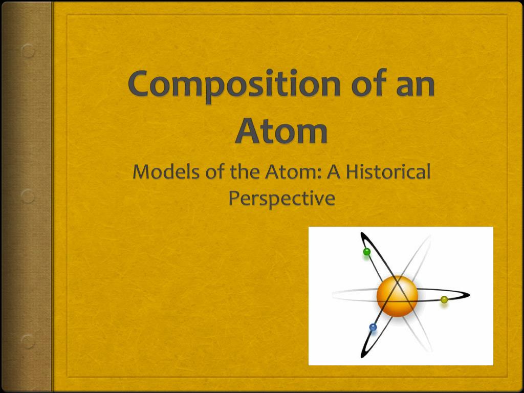 PPT - Composition of an Atom PowerPoint Presentation, free download ...