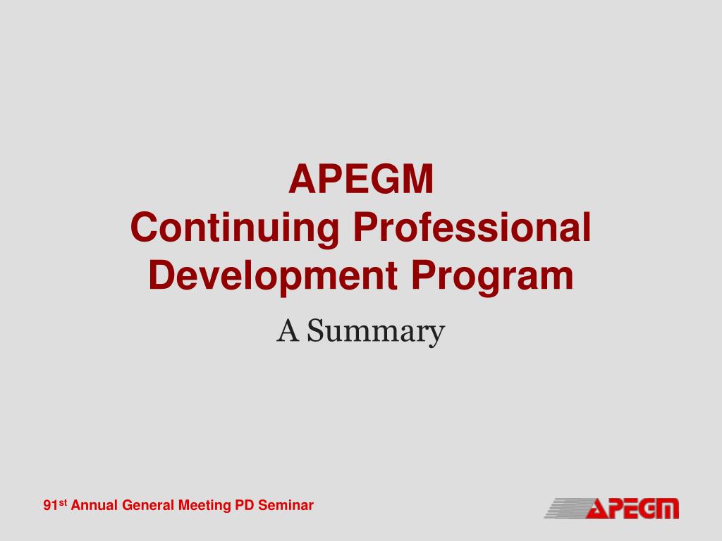 PPT - APEGM Continuing Professional Development Program PowerPoint ...