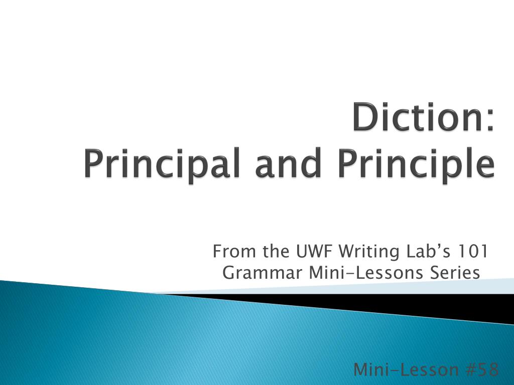 PPT - Understanding the Difference Between Principal and Principle ...