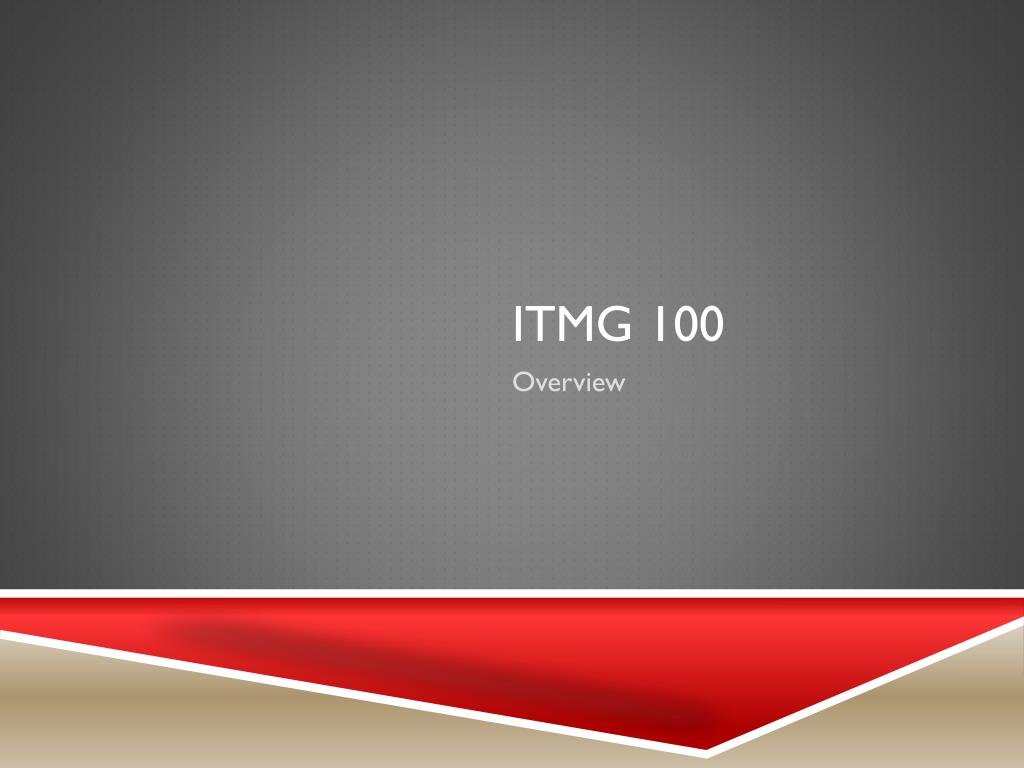 PPT - ITMG 100 PowerPoint Presentation, free download - ID:3181370