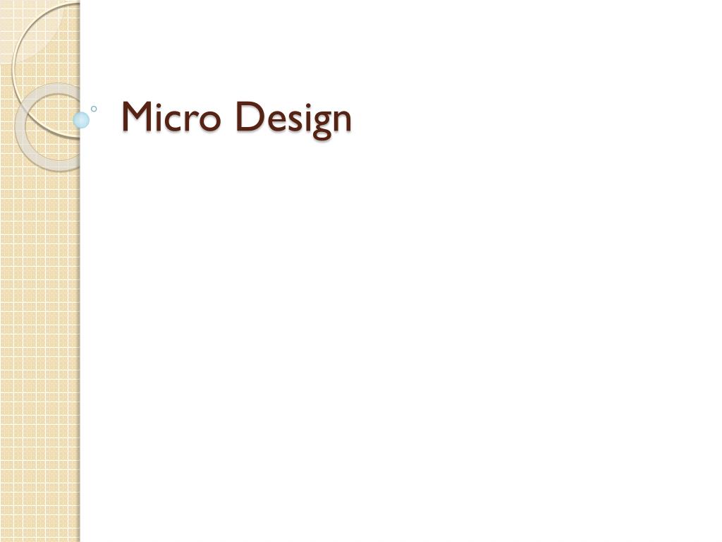 PPT - Micro Design PowerPoint Presentation, free download - ID:3182287