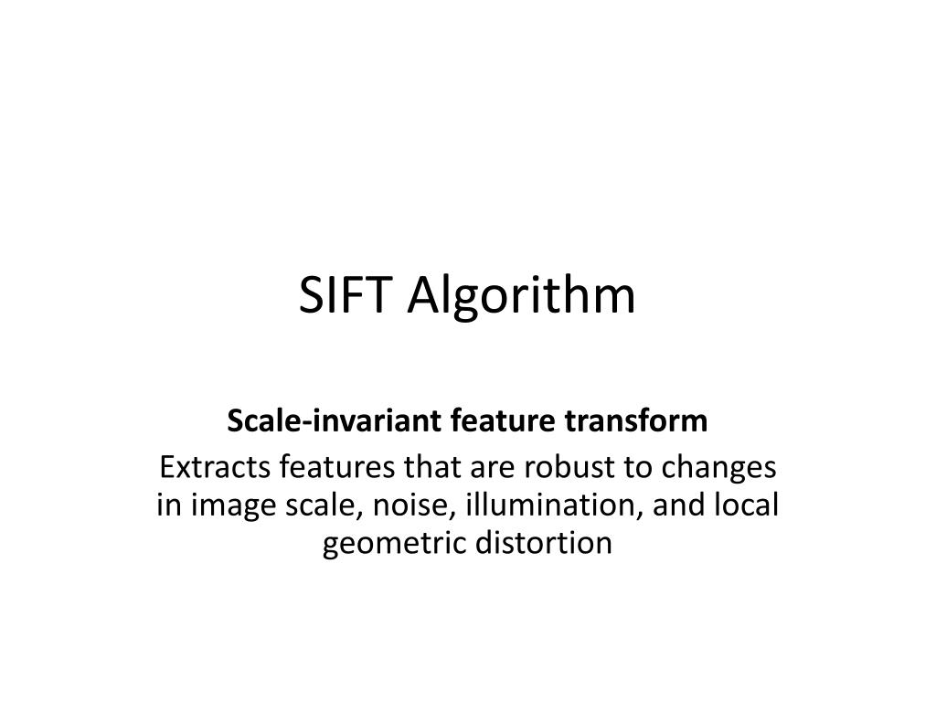 PPT - SIFT Algorithm PowerPoint Presentation, free download - ID:3187039