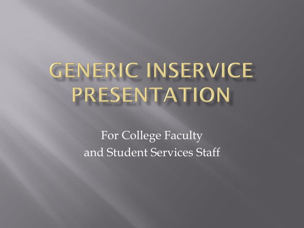 PPT - Generic Inservice presentation PowerPoint Presentation, free ...