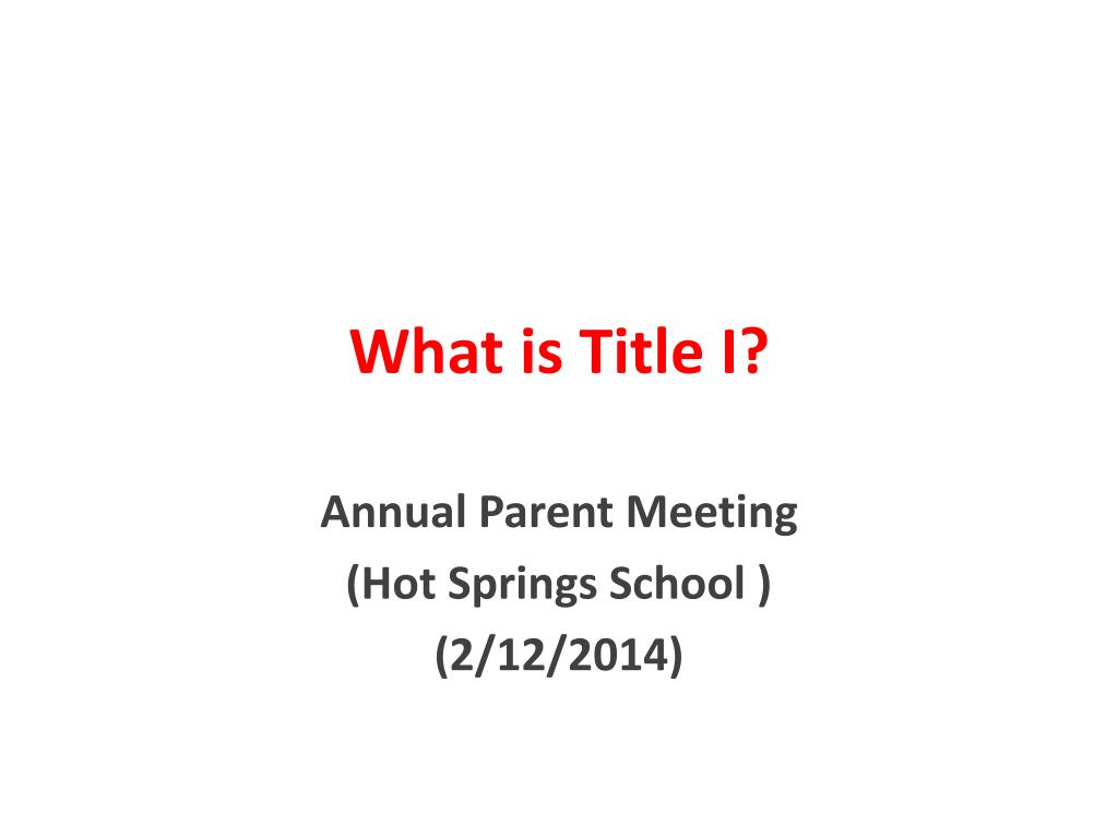 PPT - What is Title I? PowerPoint Presentation, free download - ID:3191361