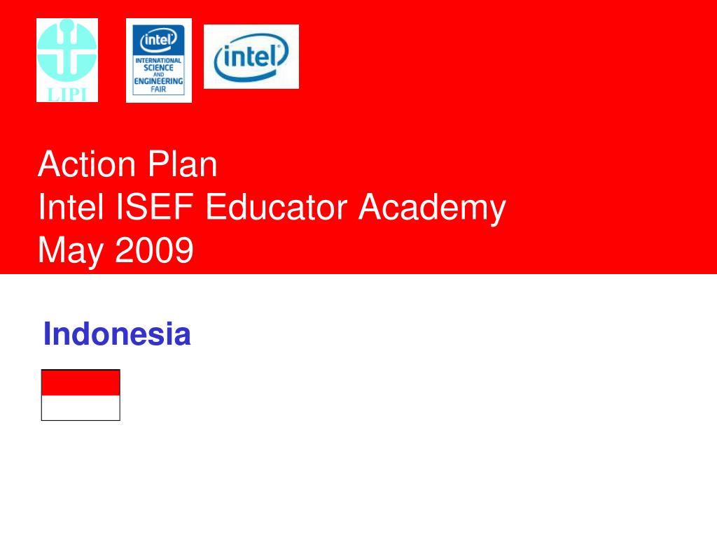 PPT - Action Plan Intel ISEF Educator Academy May 2009 PowerPoint ...