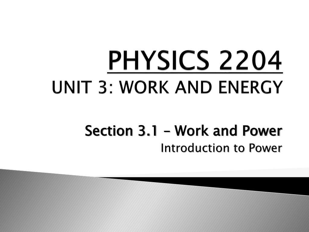 PPT - PHYSICS 2204 UNIT 3: WORK AND ENERGY PowerPoint Presentation, free download - ID:3191888