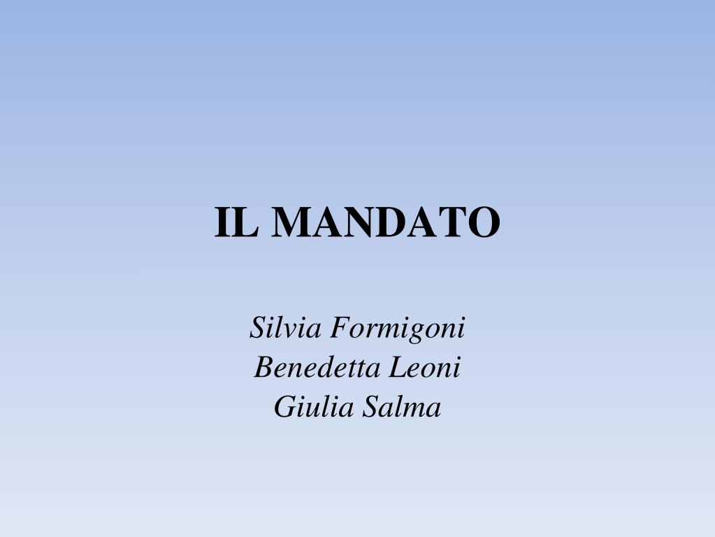 PPT - IL MANDATO PowerPoint Presentation, free download - ID:3192372