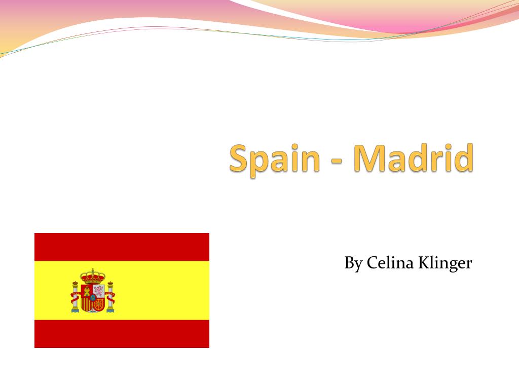 PPT - Spain - Madrid PowerPoint Presentation, free download - ID:3194060