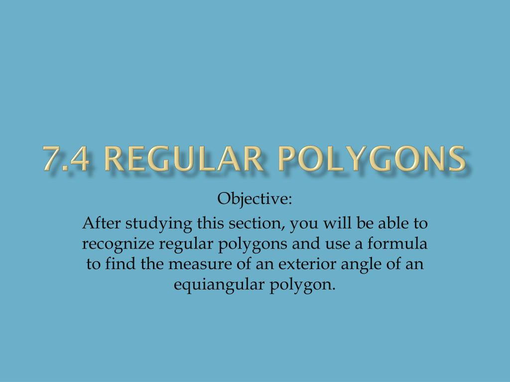 PPT - 7.4 Regular polygons PowerPoint Presentation, free download - ID ...