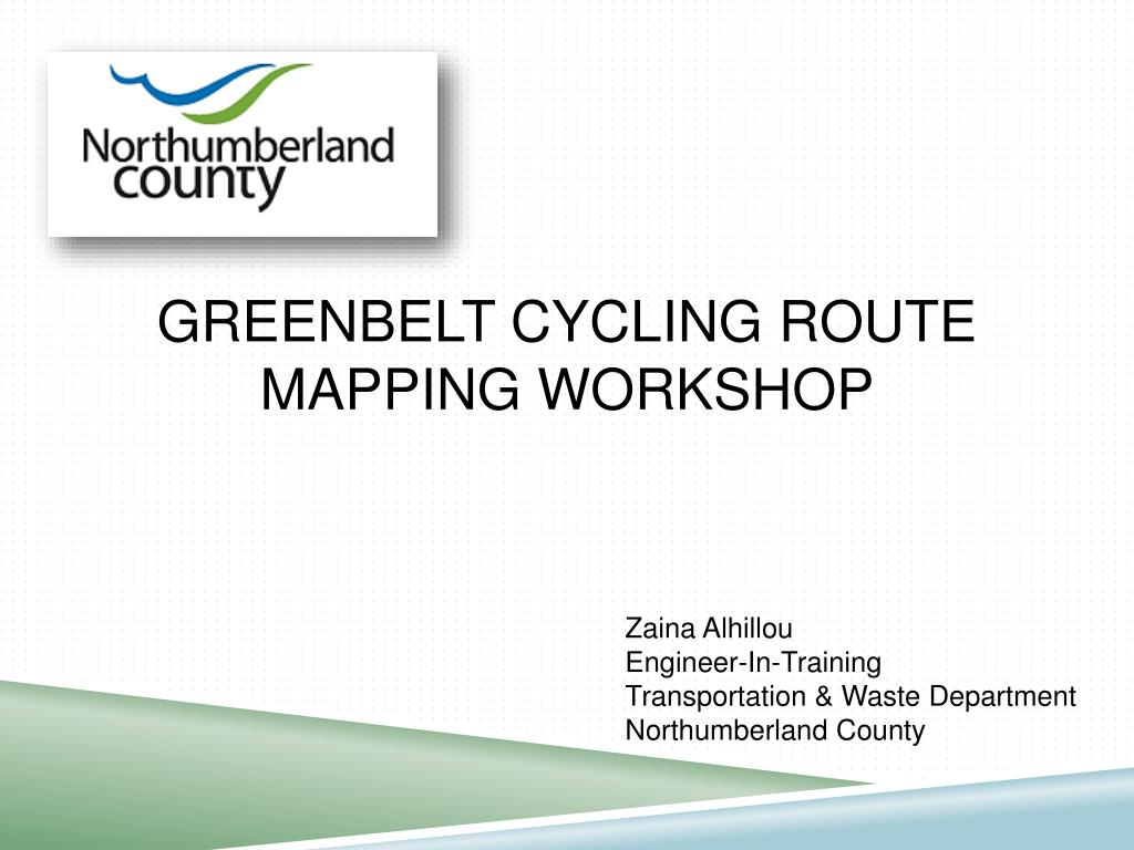 PPT - Greenbelt Cycling Route Mapping Workshop PowerPoint Presentation ...