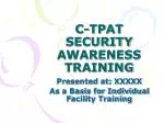 PPT - C-TPAT TRAINING PowerPoint Presentation, free download - ID:9394141