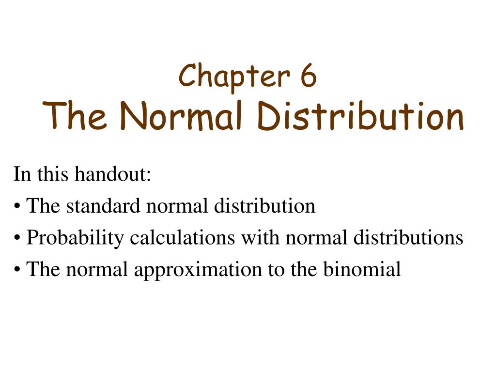 PPT - Chapter 6 The Normal Distribution PowerPoint Presentation, free ...