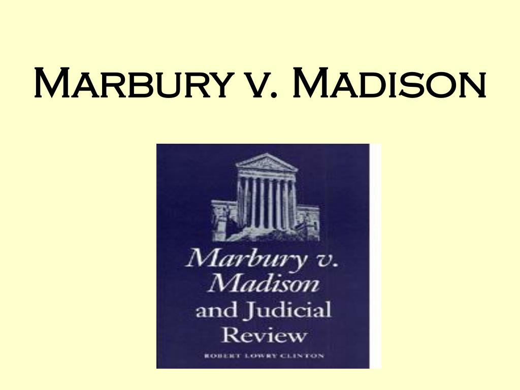 PPT - Marbury v. Madison PowerPoint Presentation, free download - ID ...