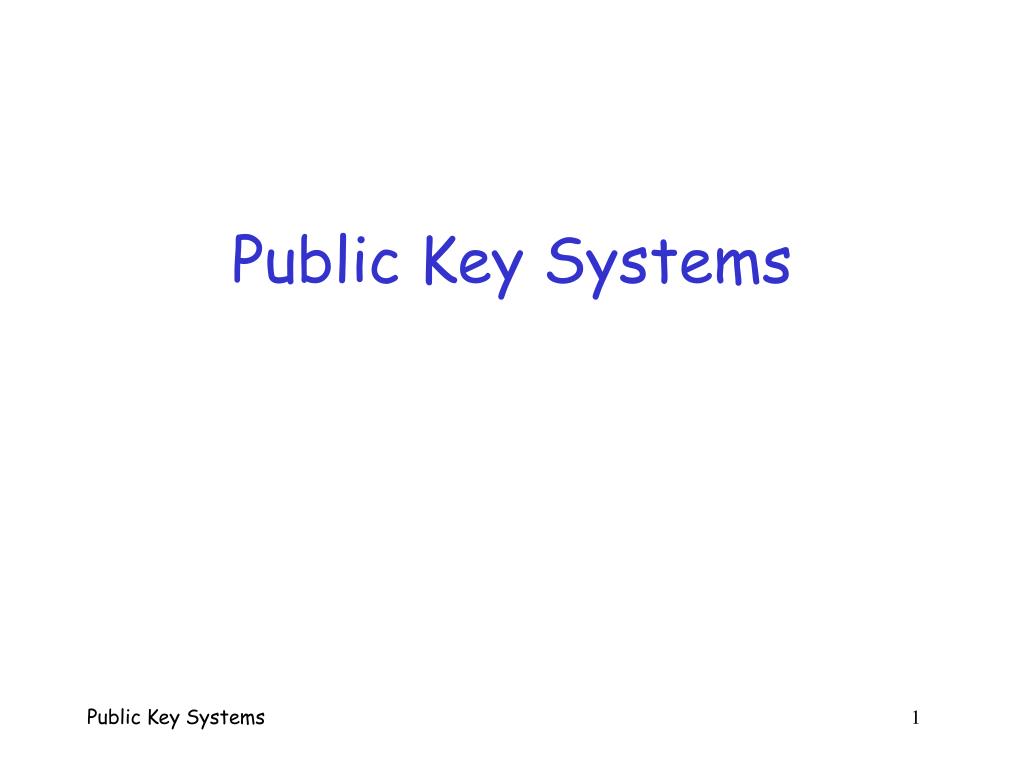 PPT - Public Key Systems PowerPoint Presentation, free download - ID ...