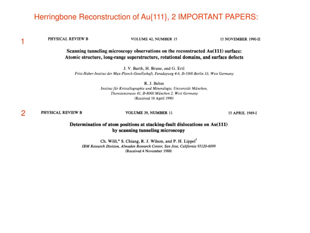 PPT - Herringbone Reconstruction of Au{111}, 2 IMPORTANT PAPERS ...