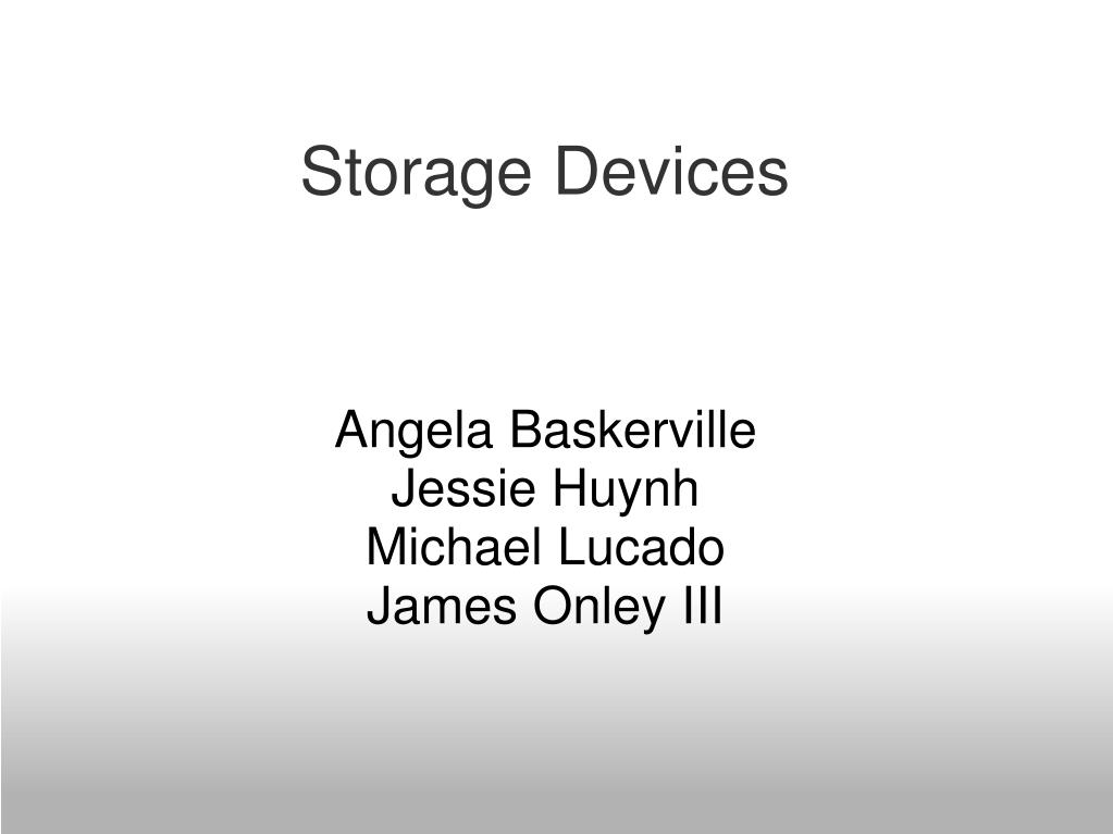 PPT - Storage Devices PowerPoint Presentation, free download - ID:3198112