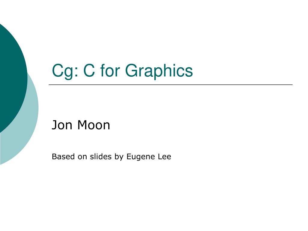 PPT - Cg: C for Graphics PowerPoint Presentation, free download - ID ...