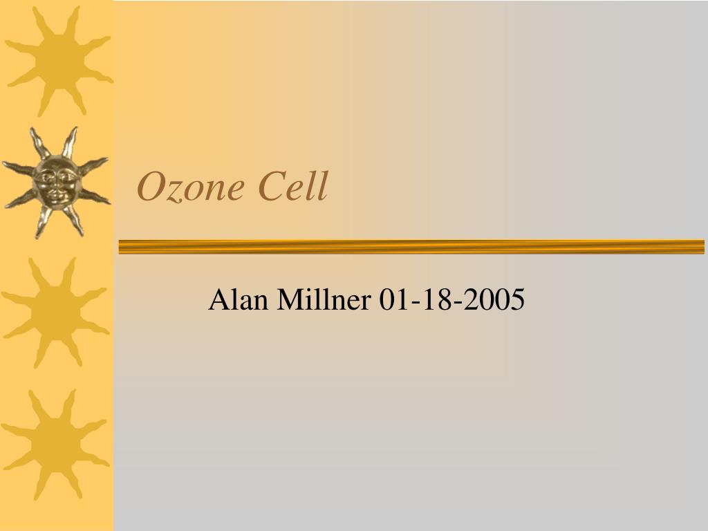 PPT - Ozone Cell PowerPoint Presentation, free download - ID:3198849