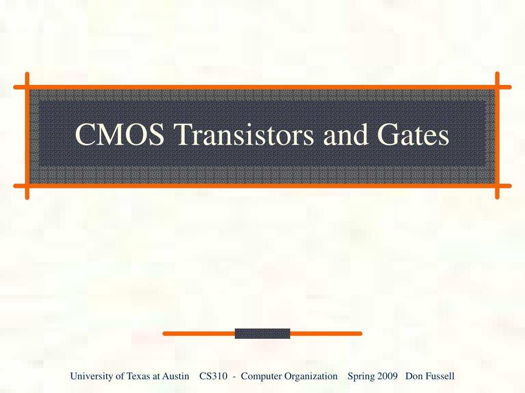PPT - CMOS Transistors and Gates PowerPoint Presentation, free download ...