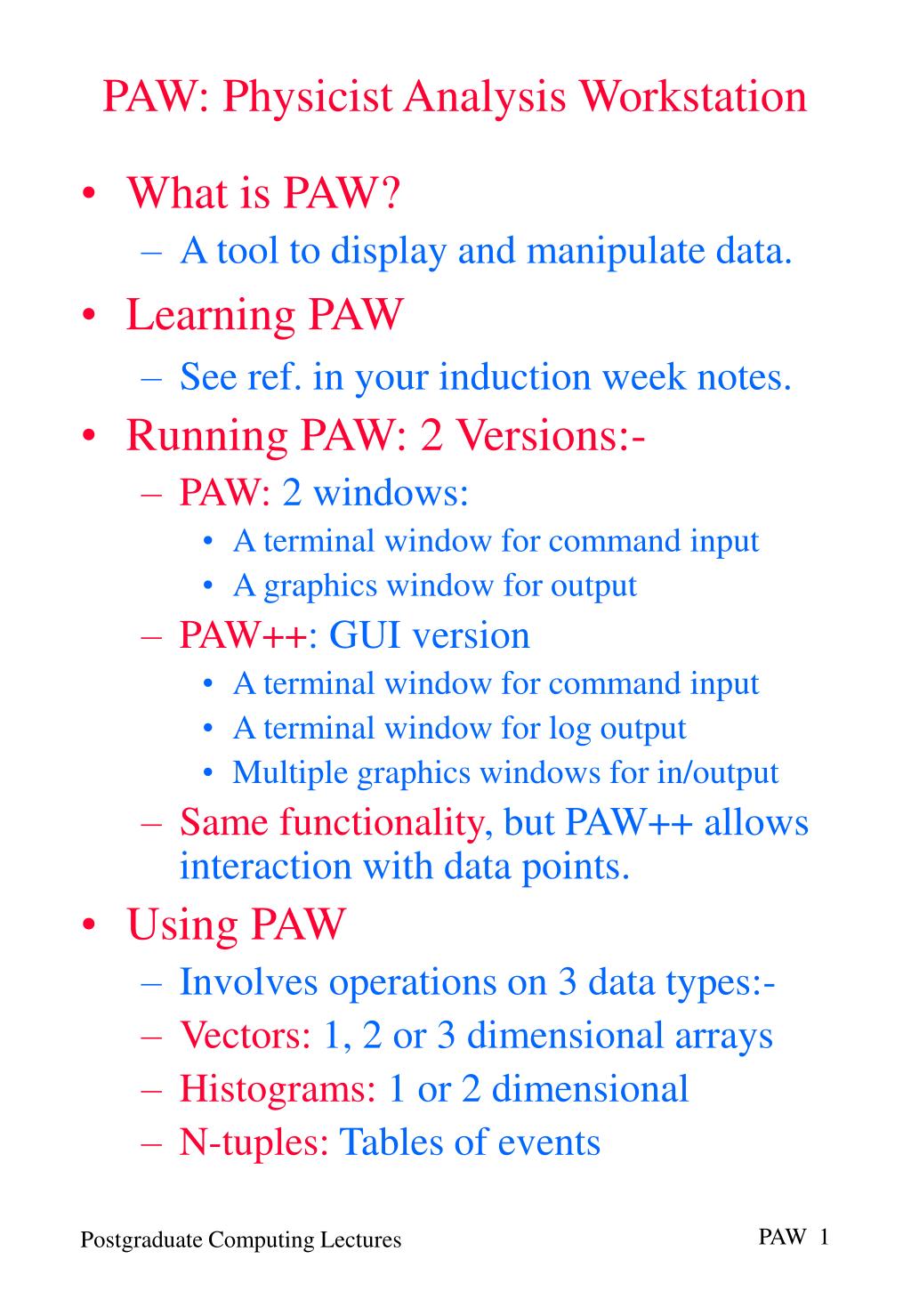 PPT - PAW: Physicist Analysis Workstation PowerPoint Presentation, free ...