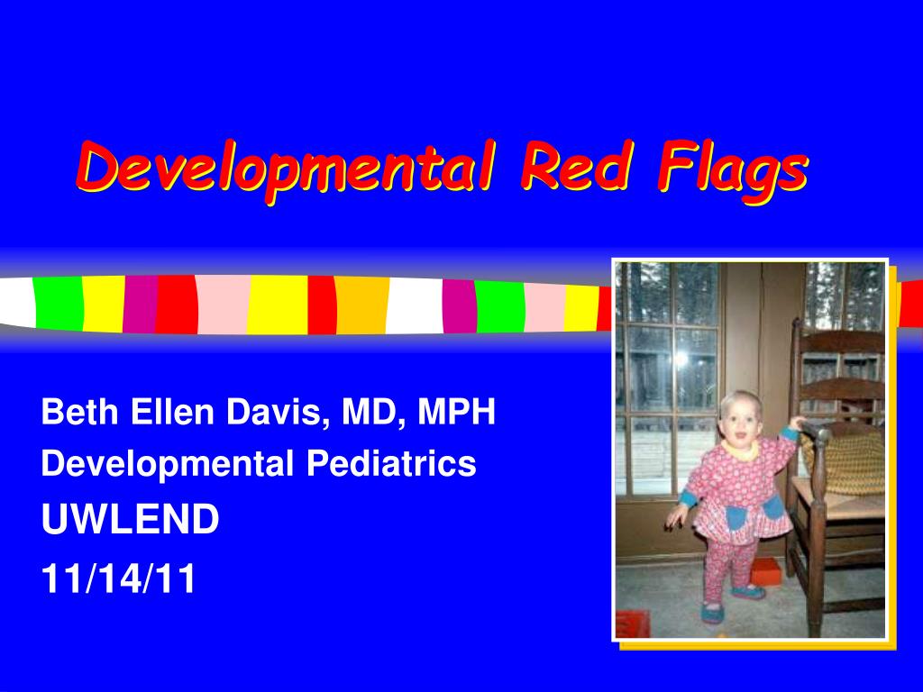 PPT - Developmental Red Flags PowerPoint Presentation, free download ...