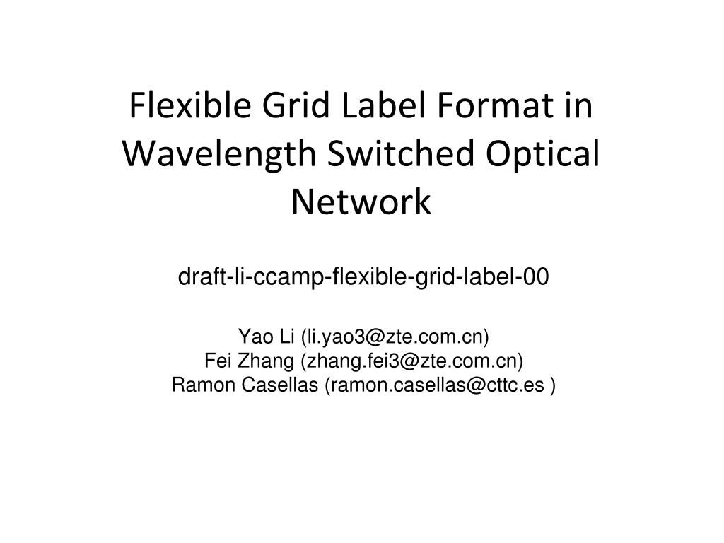 PPT - Flexible Grid Label Format in Wavelength Switched Optical Network ...
