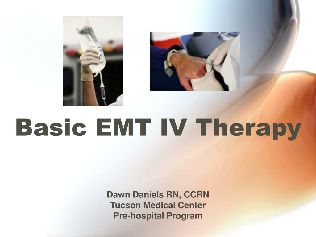 PPT - Basic EMT IV Therapy PowerPoint Presentation, free download - ID ...