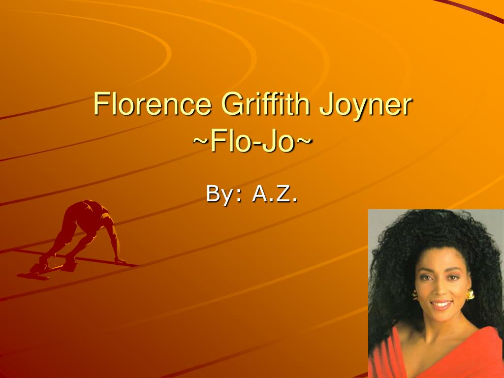 PPT - Florence Griffith Joyner ~Flo-Jo~ PowerPoint Presentation, free ...