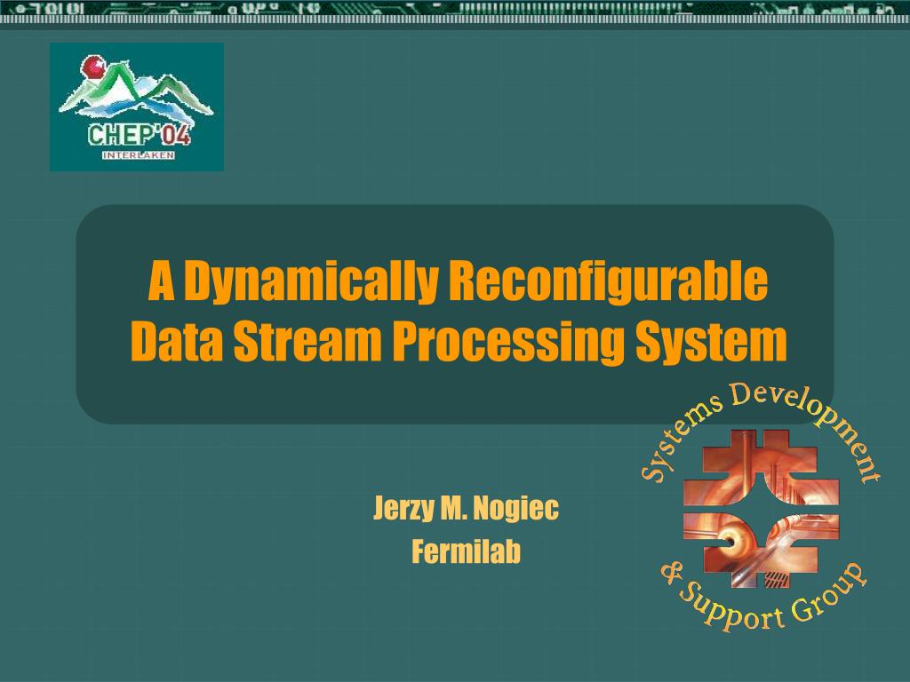 PPT - A Dynamically Reconfigurable Data Stream Processing System ...