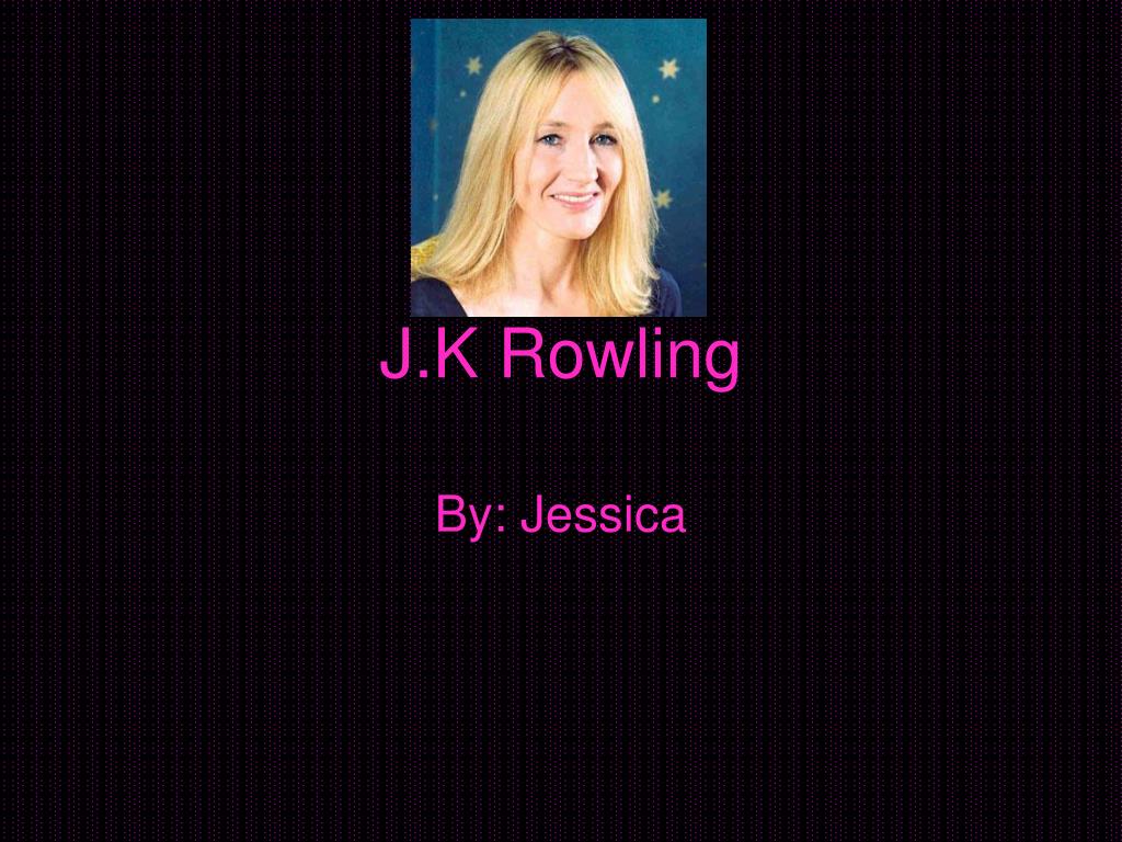 PPT - J.K Rowling PowerPoint Presentation, free download - ID:3203404