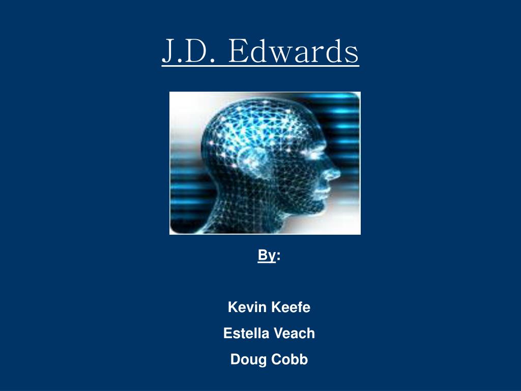 PPT - J.D. Edwards PowerPoint Presentation, free download - ID:3204128