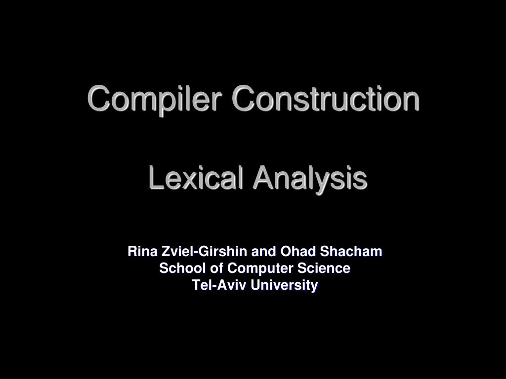 PPT - Compiler Construction Lexical Analysis PowerPoint Presentation ...