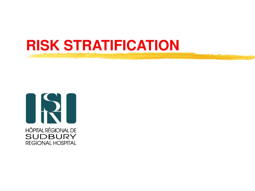 PPT - RISK STRATIFICATION PowerPoint Presentation, free download - ID ...