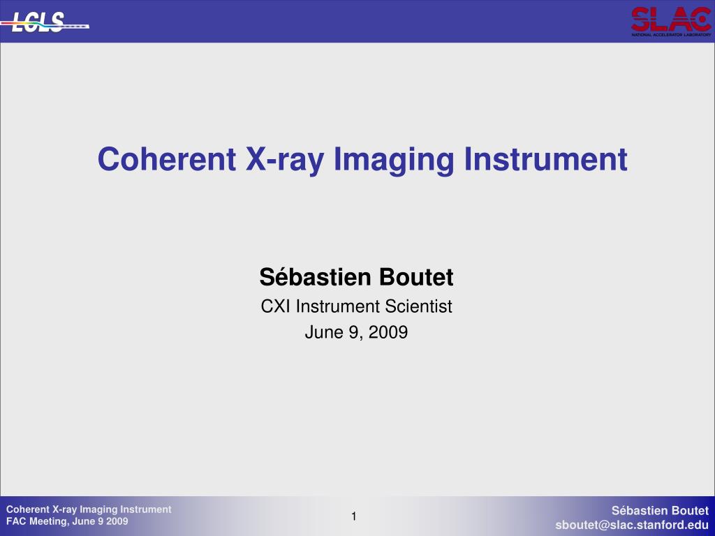 PPT - Coherent X-ray Imaging Instrument PowerPoint Presentation, free download - ID:3206059
