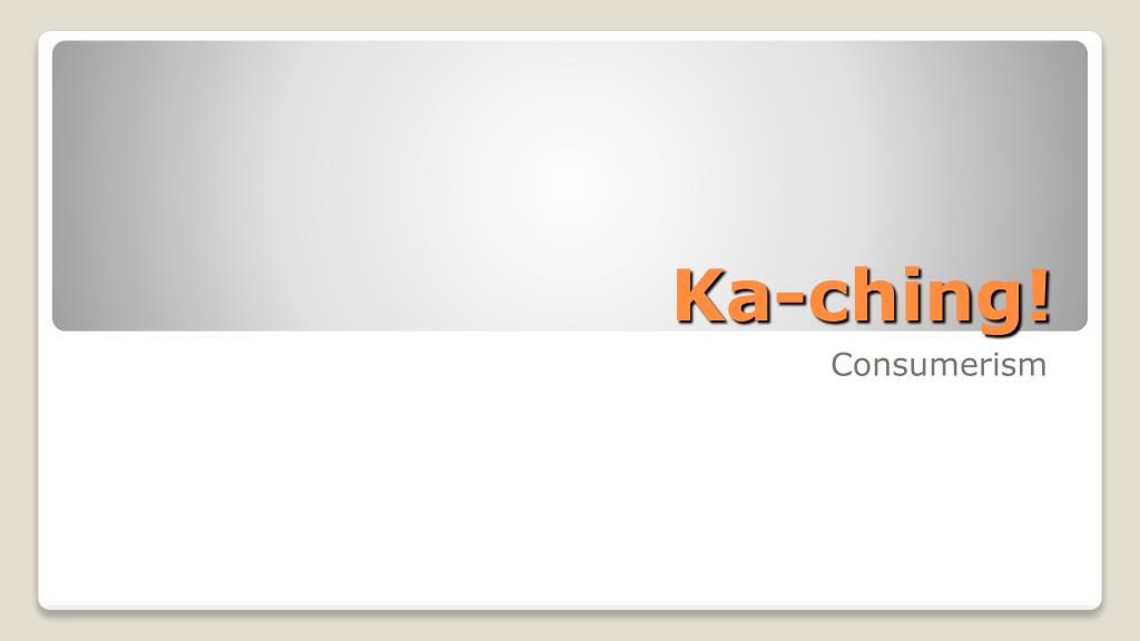 PPT - Ka-ching! PowerPoint Presentation, free download - ID:3206469