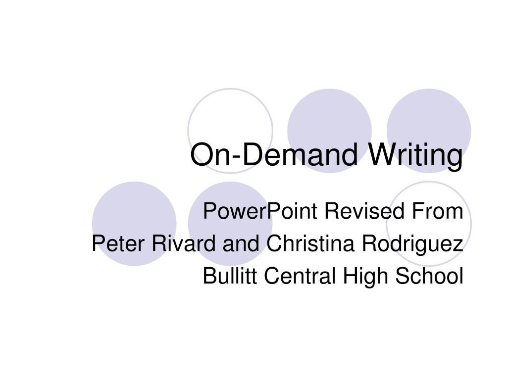 PPT - On-Demand Writing PowerPoint Presentation, free download - ID:3206737