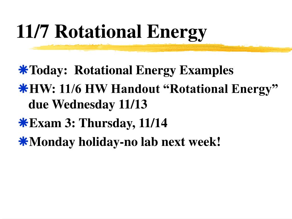 PPT - 11/7 Rotational Energy PowerPoint Presentation, free download ...