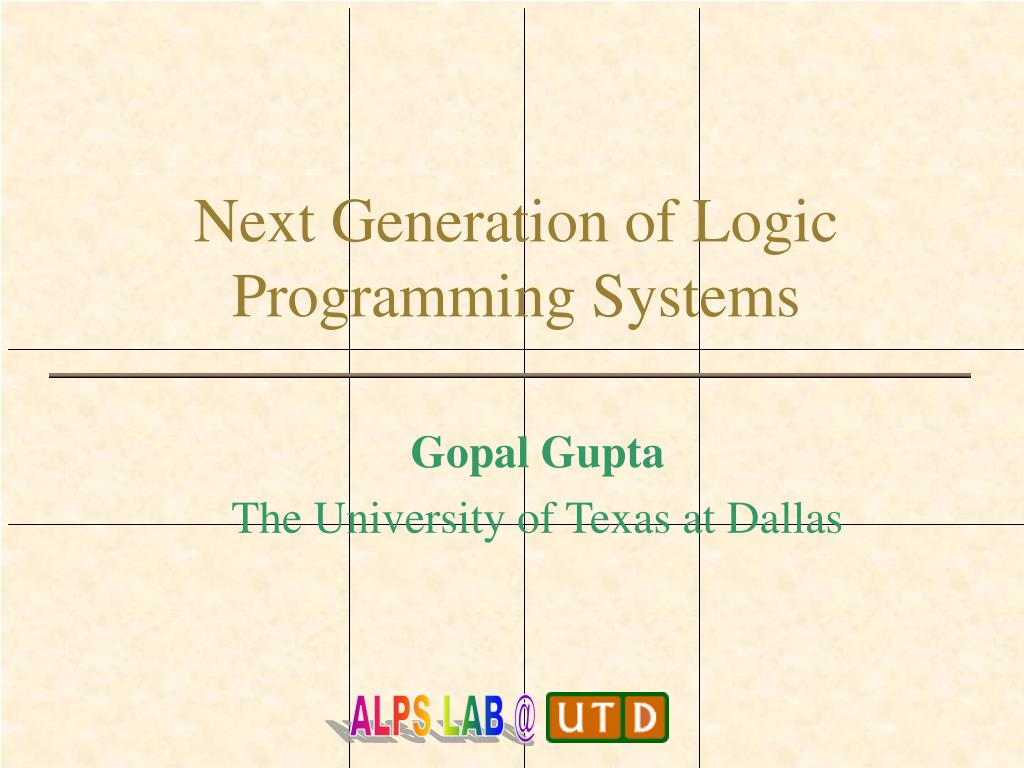 PPT - Next Generation of Logic Programming Systems PowerPoint ...